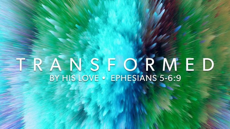 Transformed - By His Love Archives - The Grove Bible Chapel